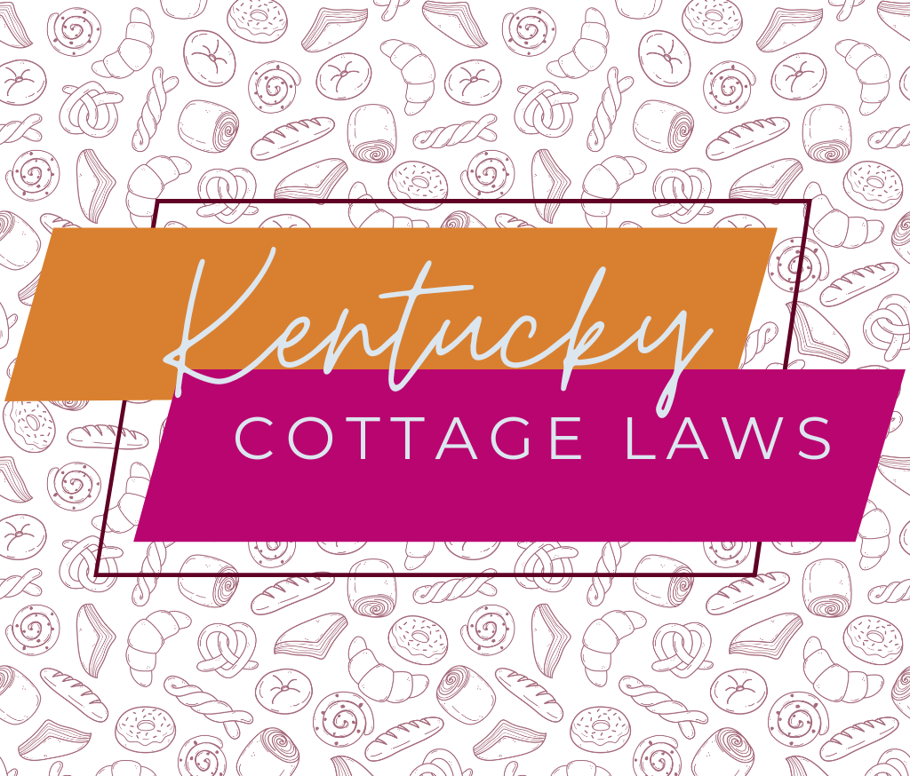 Kentucky Cottage Laws – The Cottage Law Kitchen